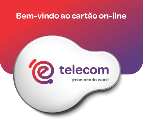 Bem-vindo ao cartão on-line E-TELECOM